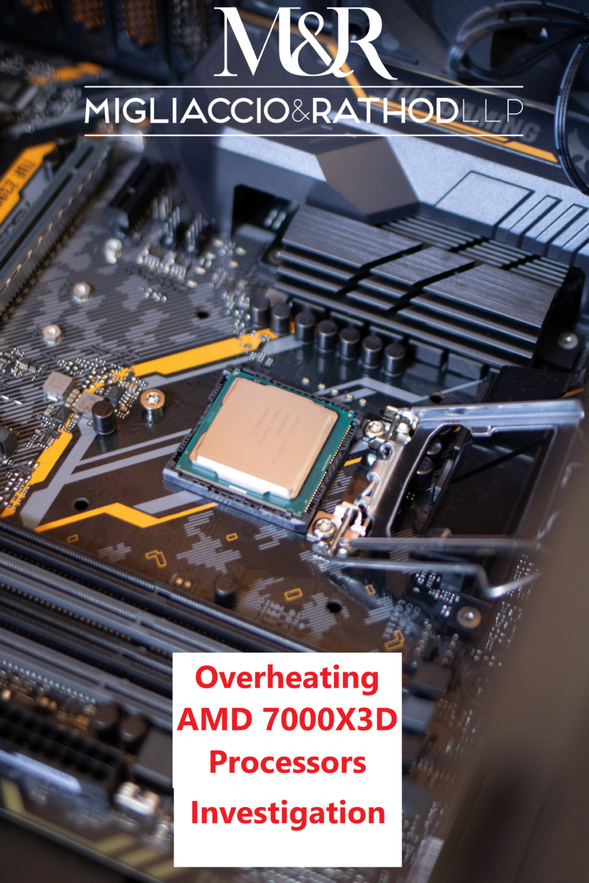 AMD Ryzen 7000X3D Overheating Investigation - Migliaccio & Rathod LLP