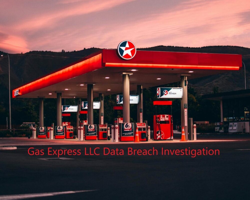 Gas Express LLC Data Breach Investigation - M&R - LLP