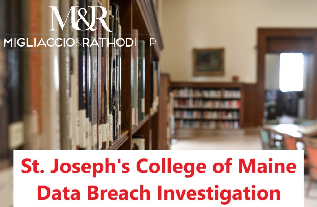 St. Joseph’s College of Maine Data Breach Investigation - Migliaccio & Rathod LLP