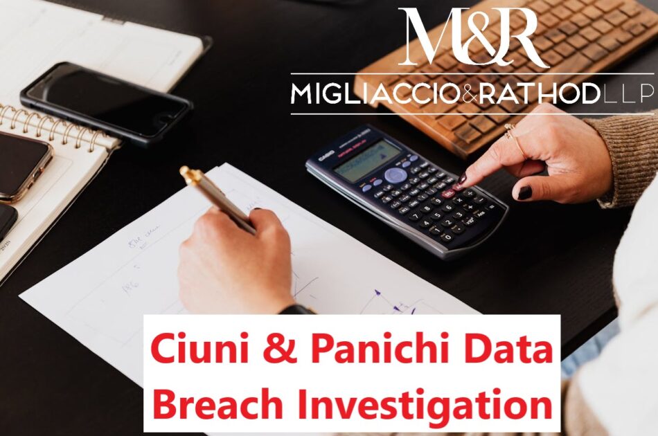 Ciuni & Panichi Data Breach Investigation - Migliaccio & Rathod LLP