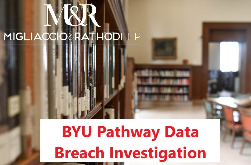 BYU Pathway Data Breach Investigation - Migliaccio & Rathod LLP