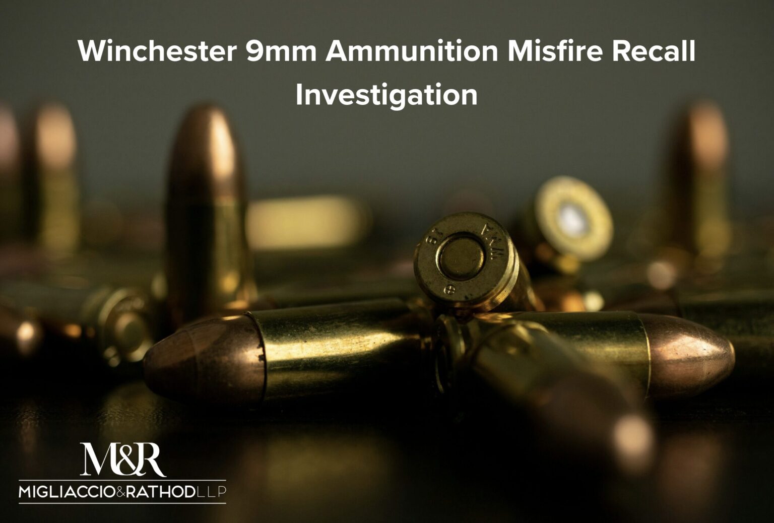 Winchester 9mm Ammunition Misfire Recall Investigation | Migliaccio ...