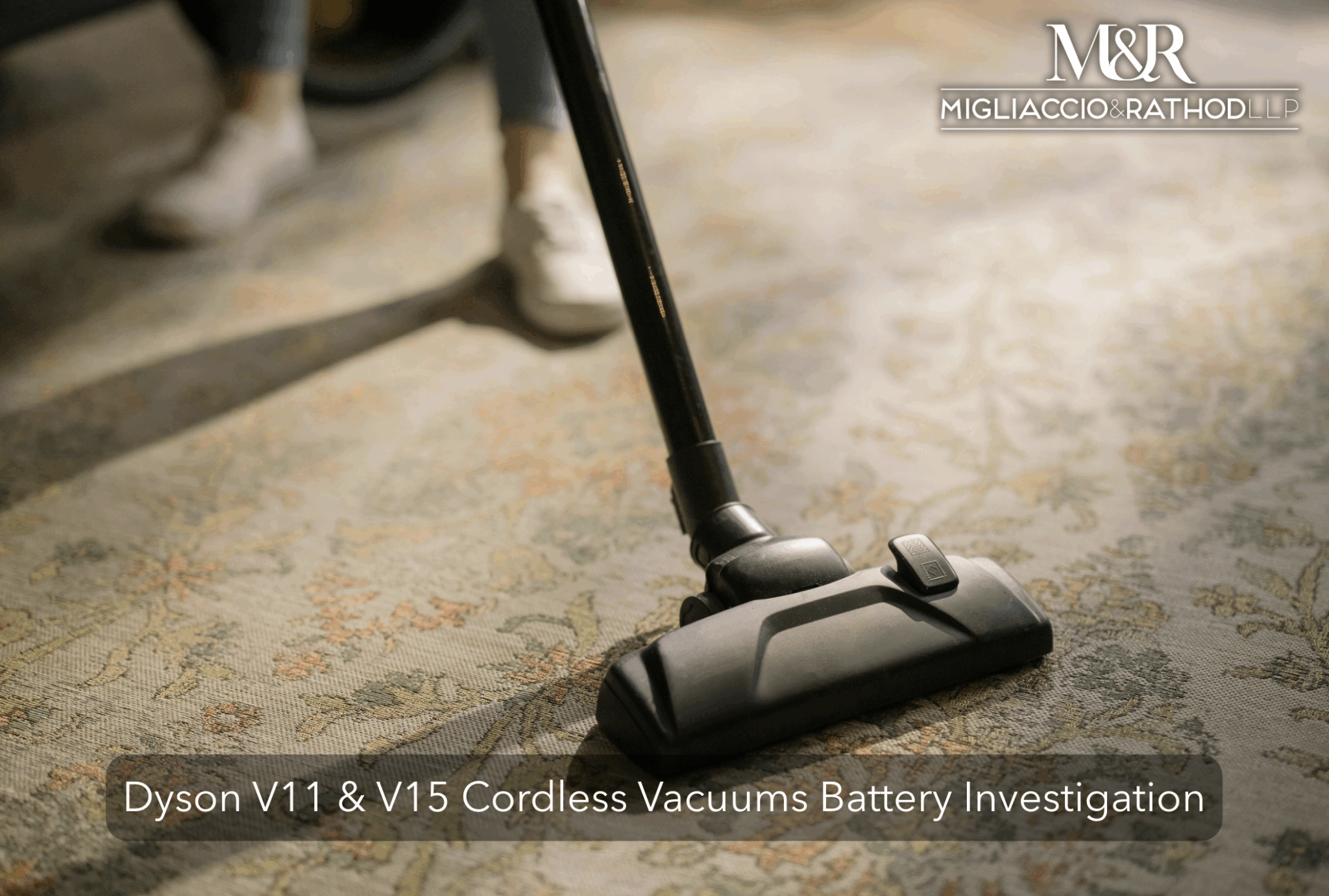 Dyson V11 & V15 Cordless Vacuums Battery Investigation - M&R