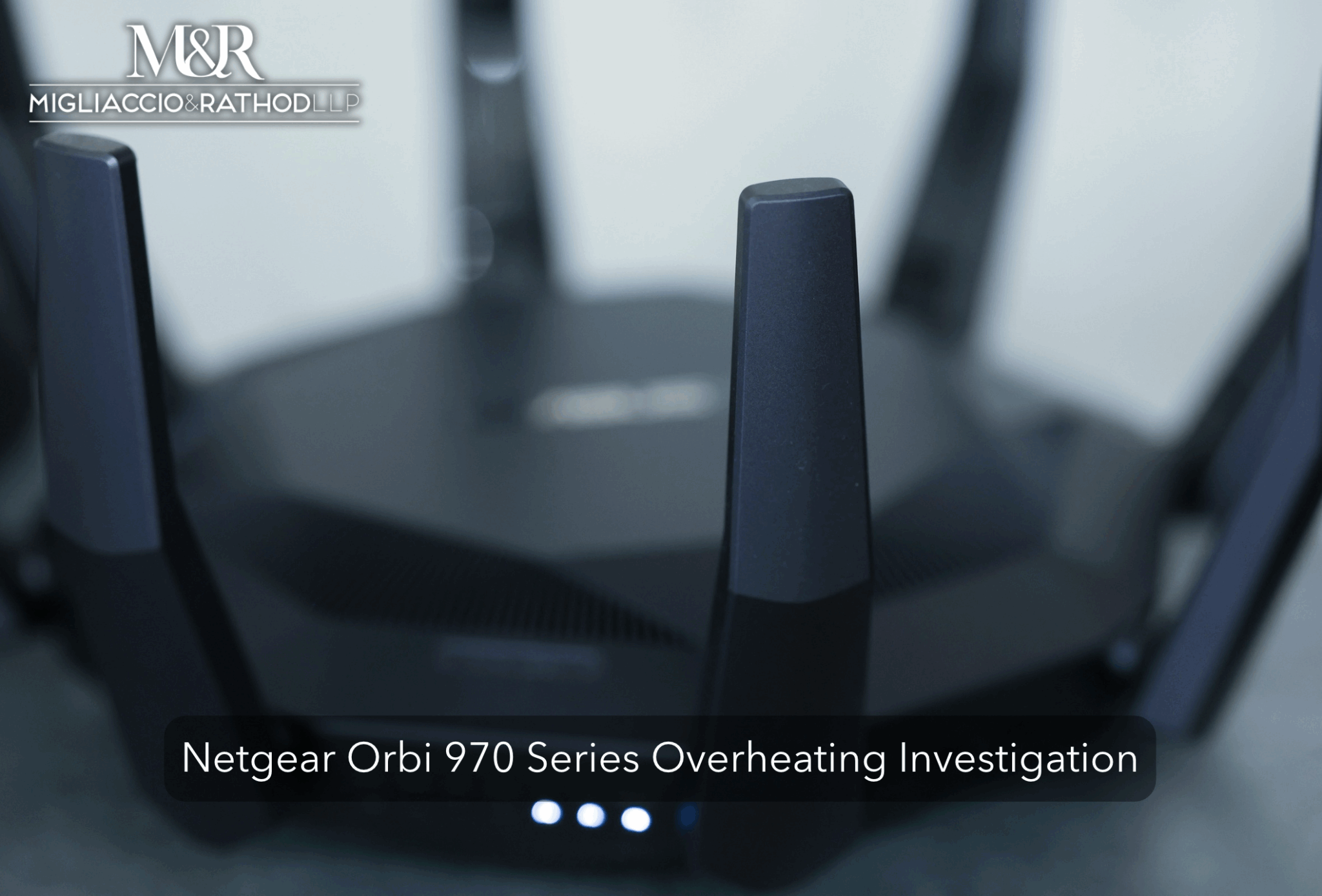Netgear Orbi 970 Series Overheating Investigation - M&R